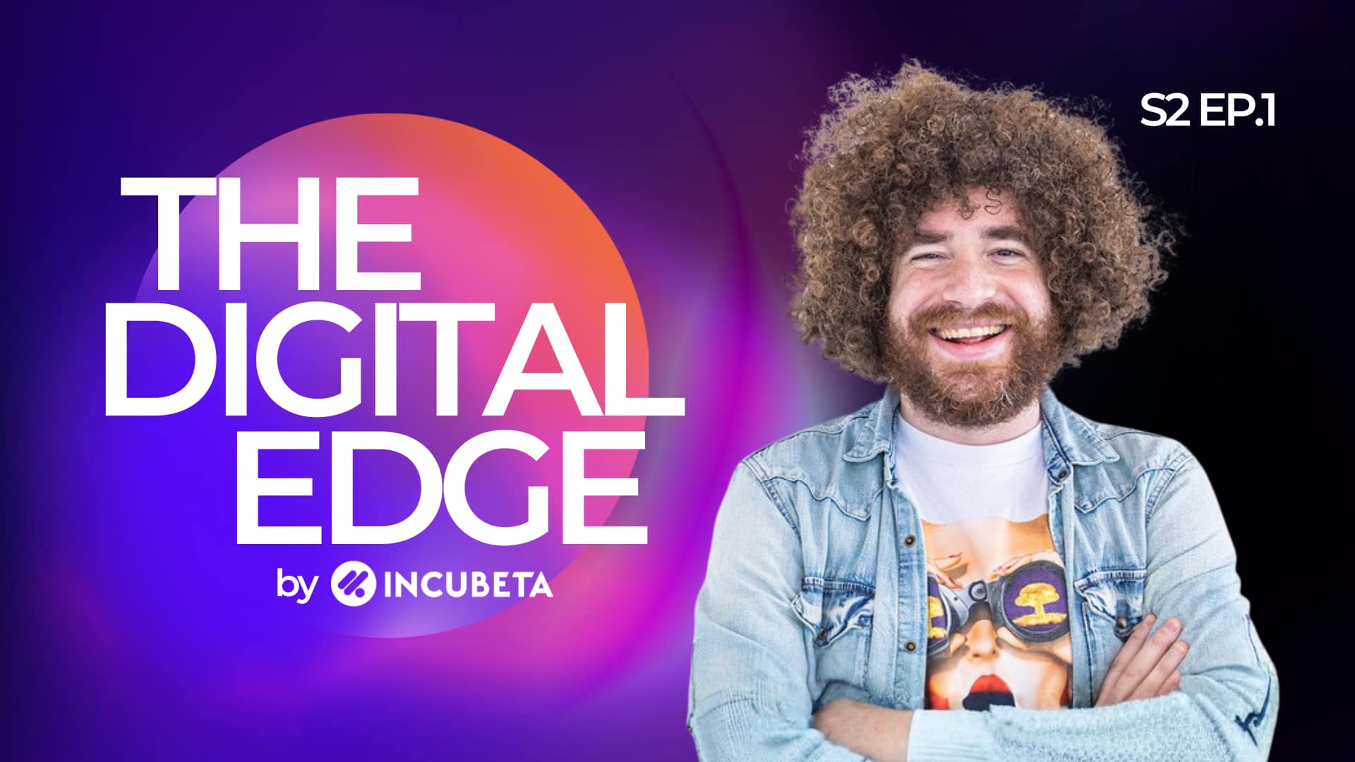 The Digital Edge S2 Ep.1 | Discover How AI Is Reshaping Digital ...